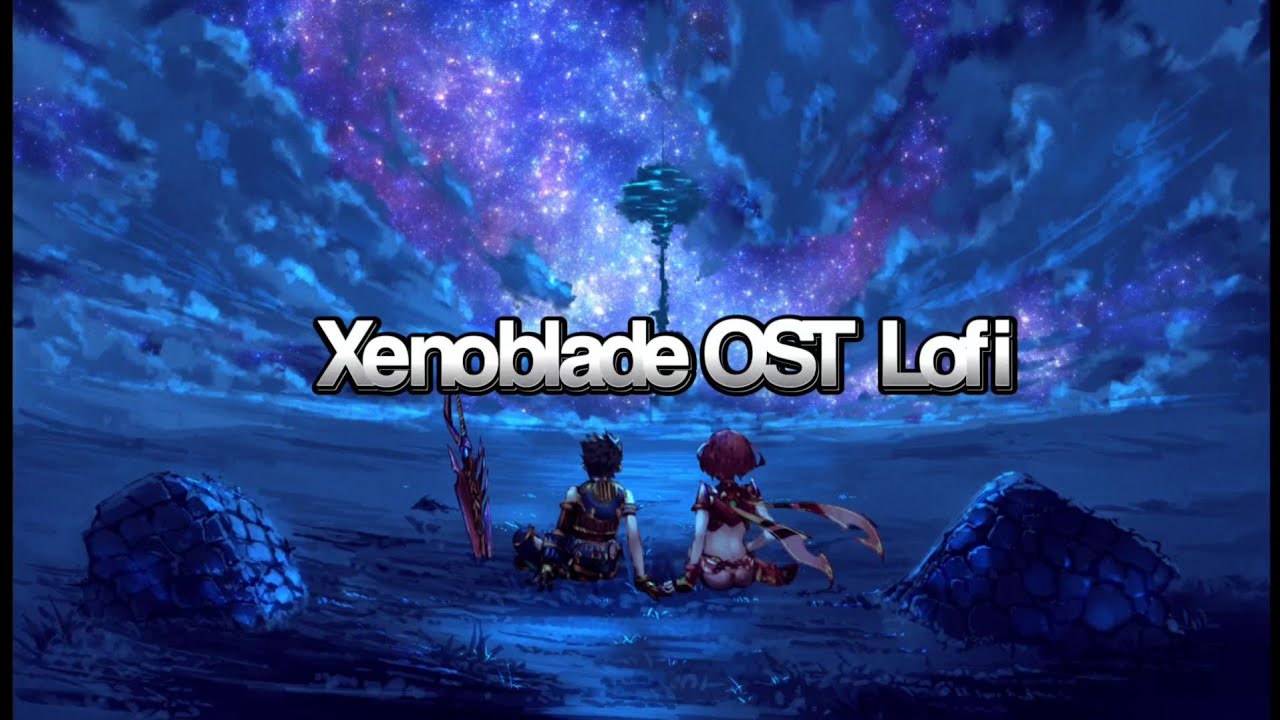 Xenoblade OST 🎮 Relaxing Music From Xenoblade Chronicles (Lofi Gaming ...