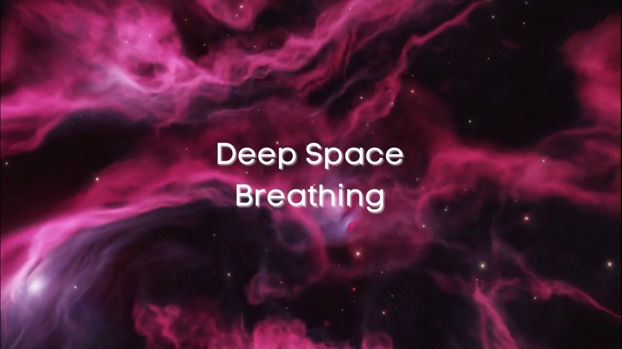 Just Breathe : Deep Space Breathing - YouTube