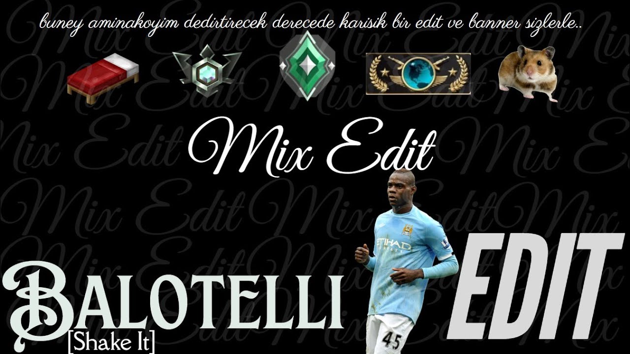 Mix Edit | Balotelli Shake it | fortnite,Cs,Valorant,Bedwars - YouTube