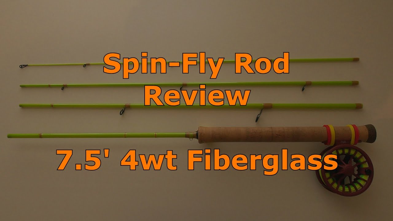 4wt Fiberglass Spin-Fly Rod Review - YouTube
