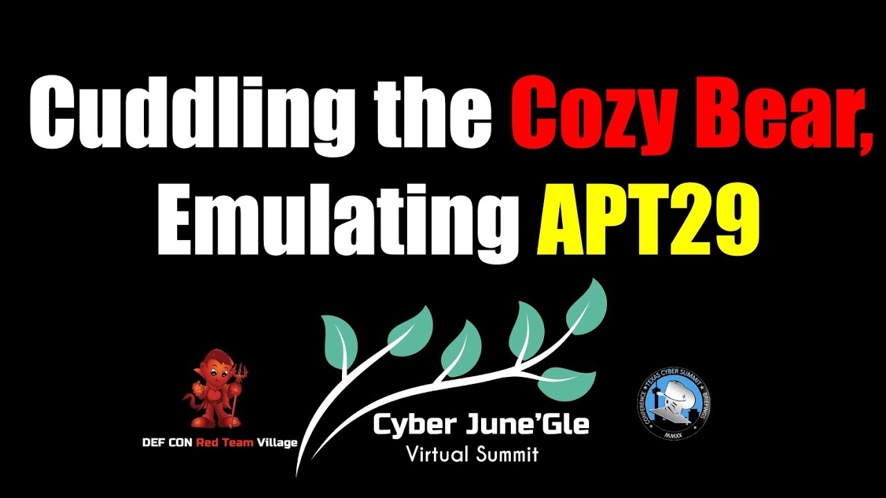 Cuddling the Cozy Bear, Emulating APT29 by Jorge Orchilles - Cyber ...