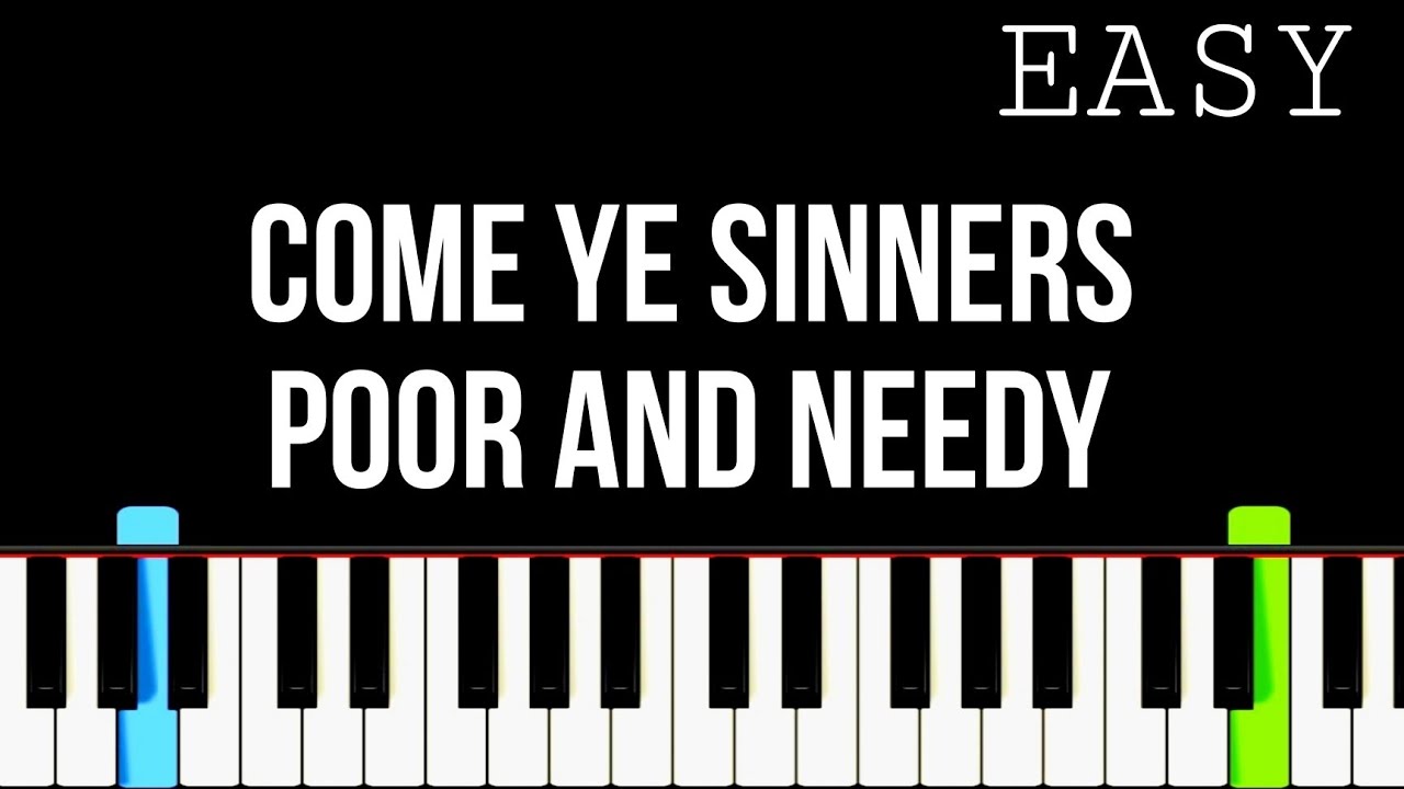 Come, Ye Sinners, Poor and Needy - Easy Piano Tutorial - YouTube