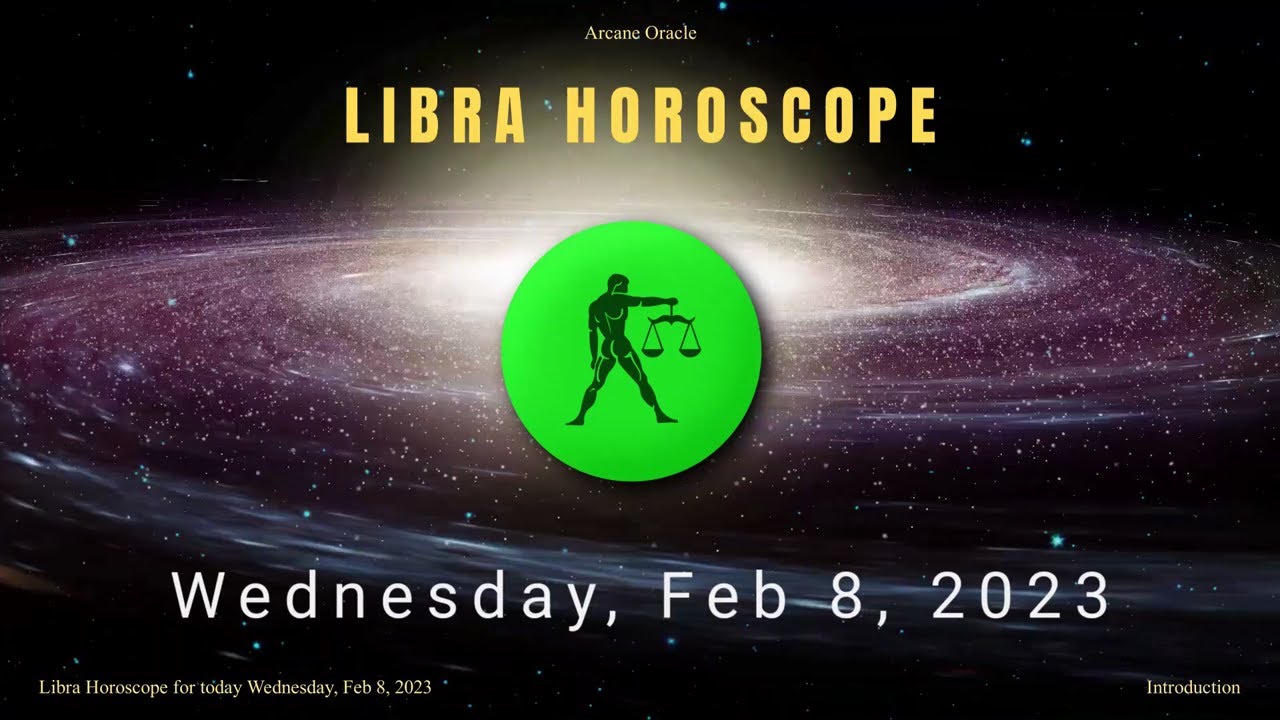 Libra Horoscope for today Wednesday, Feb 8, 2023 - YouTube