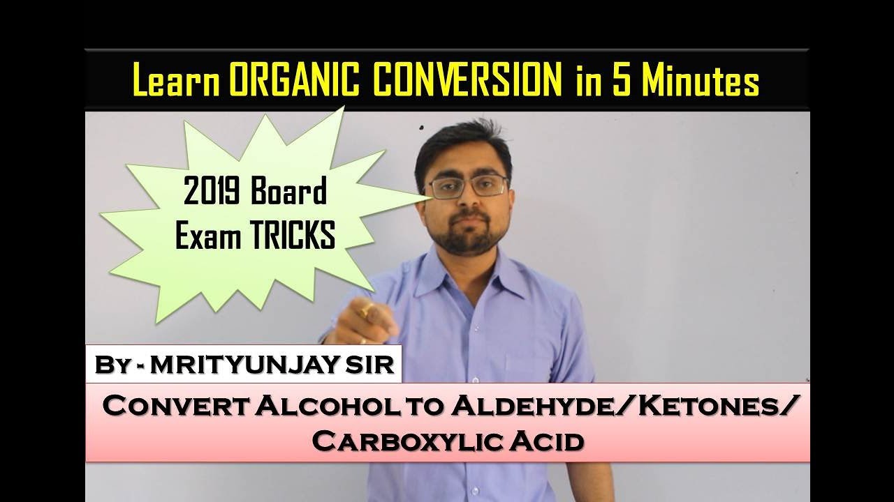 Trick 8 - Convert Alcohol to Aldehyde /Ketones & Carboxylic Acid - YouTube