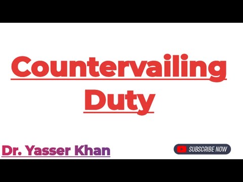 Countervailing Duty | Meaning Of Countervailing Duty | Import Duty ...
