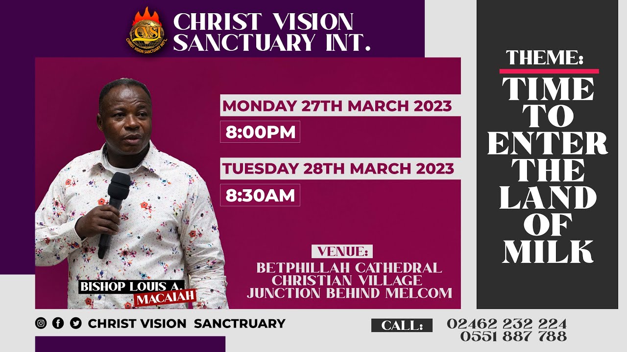 TIME TO ENTER THE LAND OF MILK II TUSEDAY 28TH MARCH 2023 II BISHOP ...