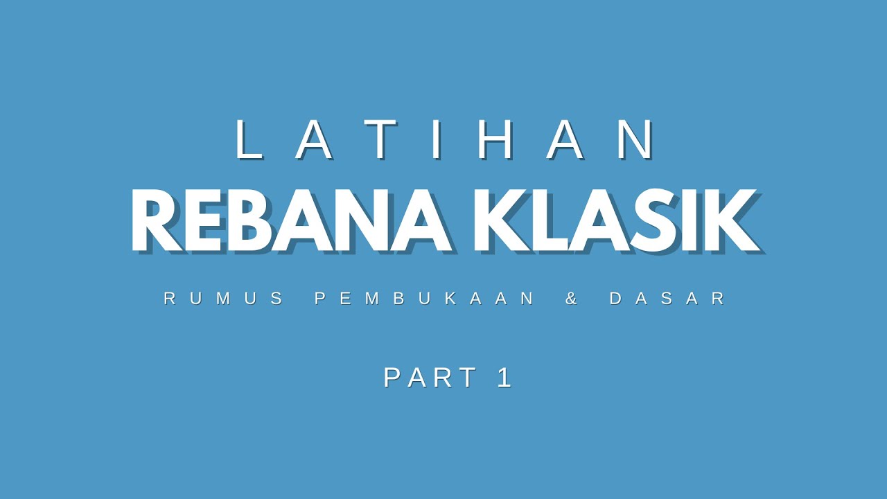Tutorial Rebana Rumus Pembukaan & Dasar | UKM REMO UNNES - YouTube