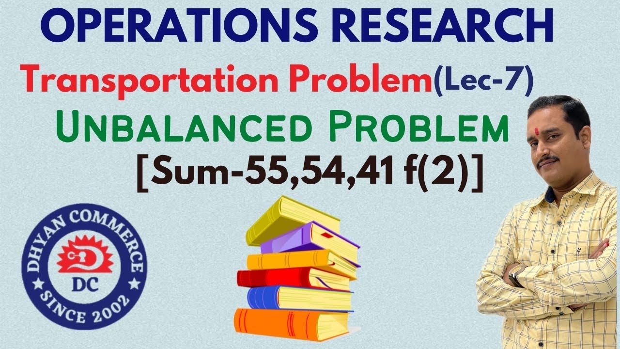 Transportation Problem (Lec-7) - YouTube