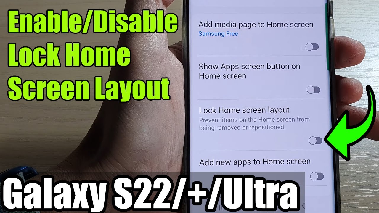 Galaxy S22/S22+/Ultra: How to Enable/Disable Lock Home Screen Layout ...