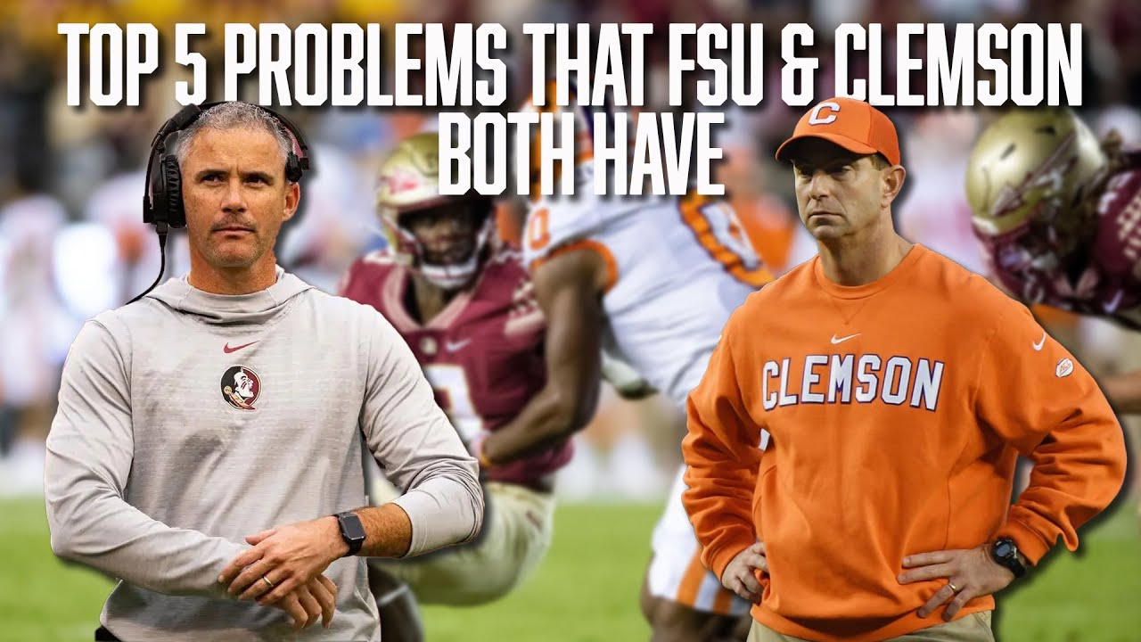Top 5 Problems That FSU & Clemson Both Have | FSU Seminoles | Clemson ...
