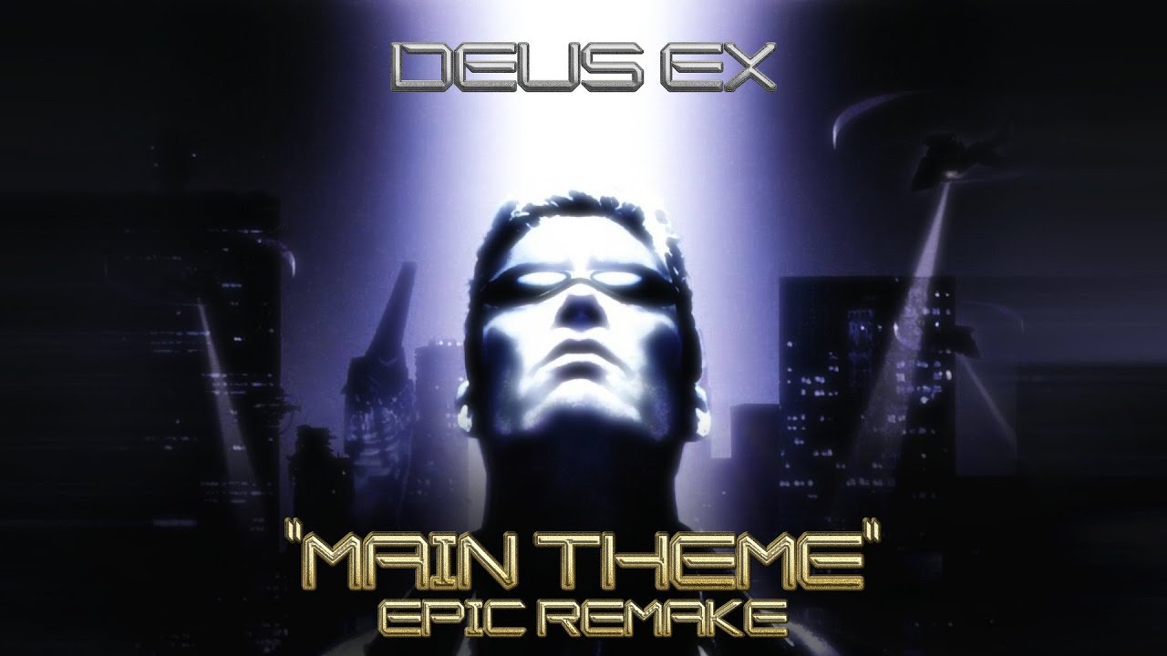 Deus Ex: Main Theme (Epic Remake) - YouTube