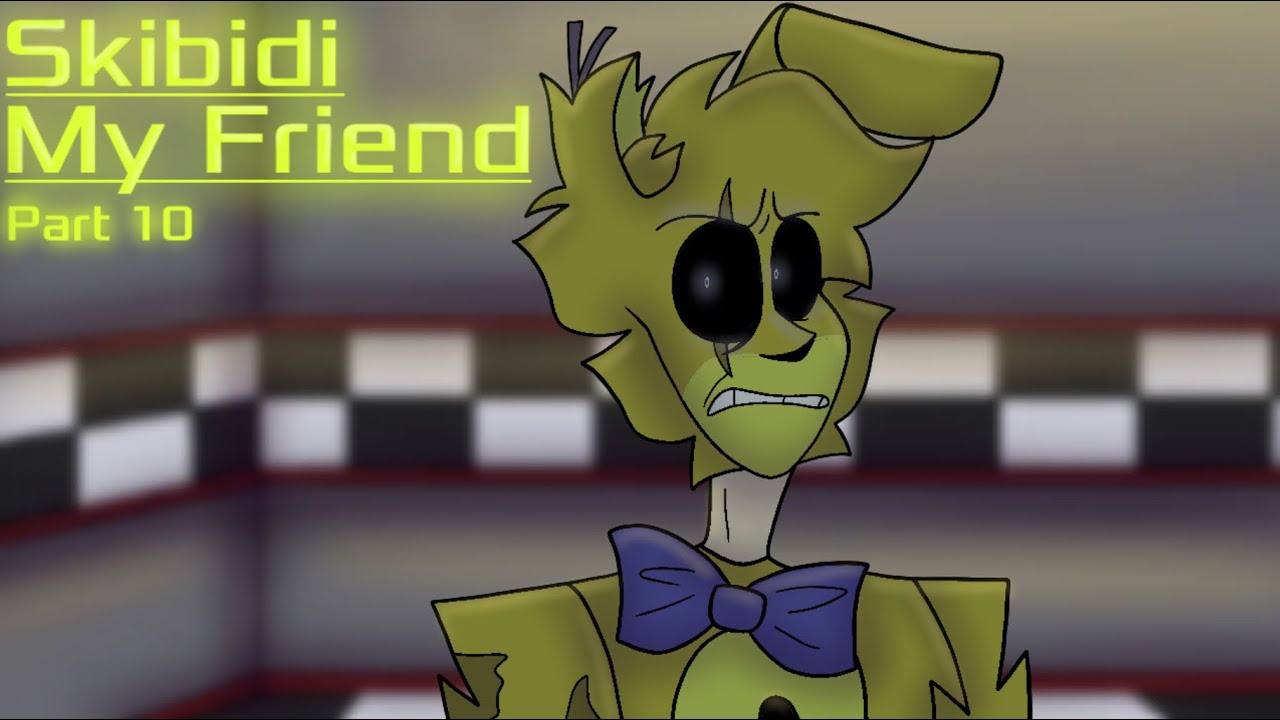 “Skibidi, My Friend!” | MAP | Part 10 | For @MouseTrap2theMAX - YouTube