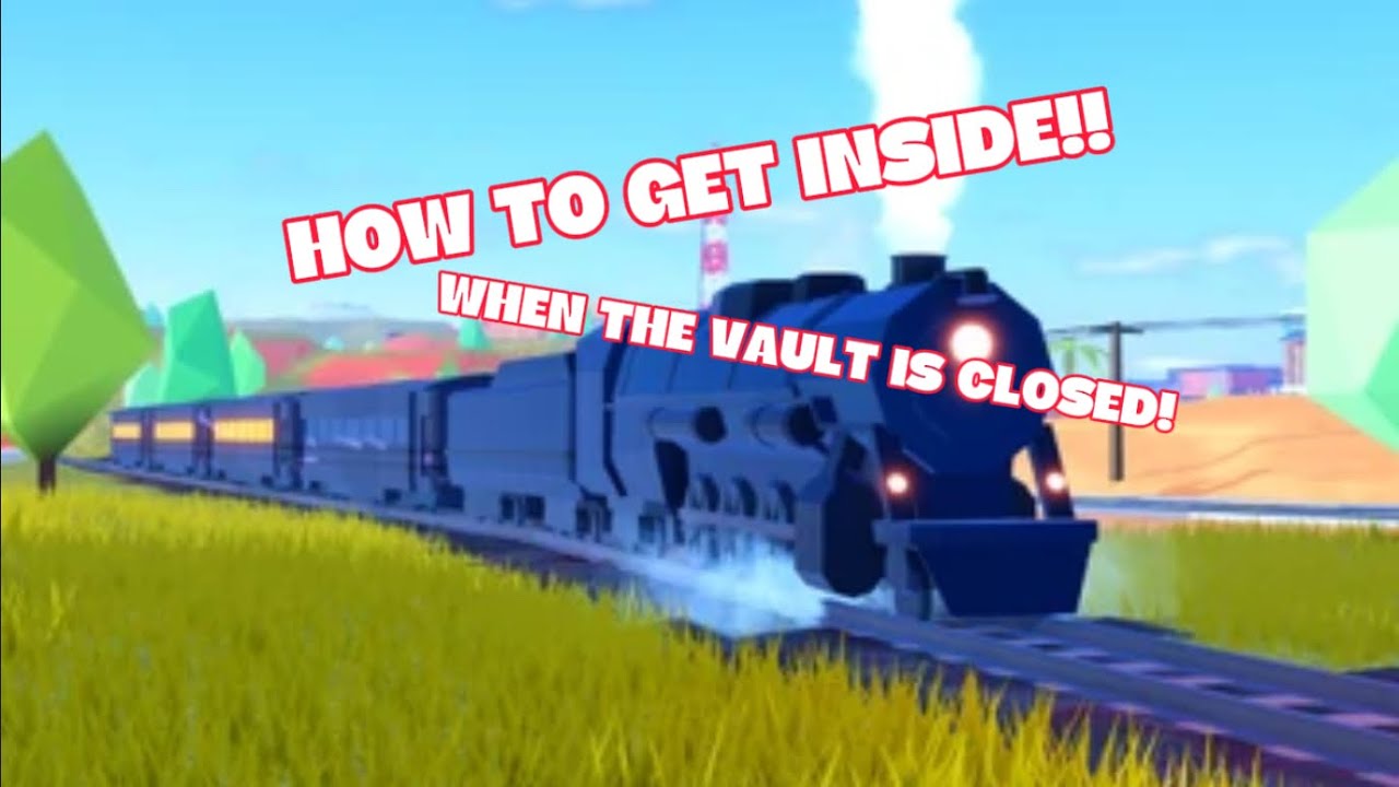How To Get In The Passenger Train When The Vault is CLOSED! (Jailbreak ...