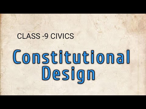 Constitutional DESIGN Class 9 CIVICS Chapter -2 Constitutional Design ...