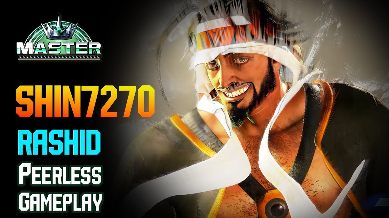 Street Fighter 6 🔥SHIN7270 (Rashid) Peerless Gameplay🔥 SF6 DLC Replays ...