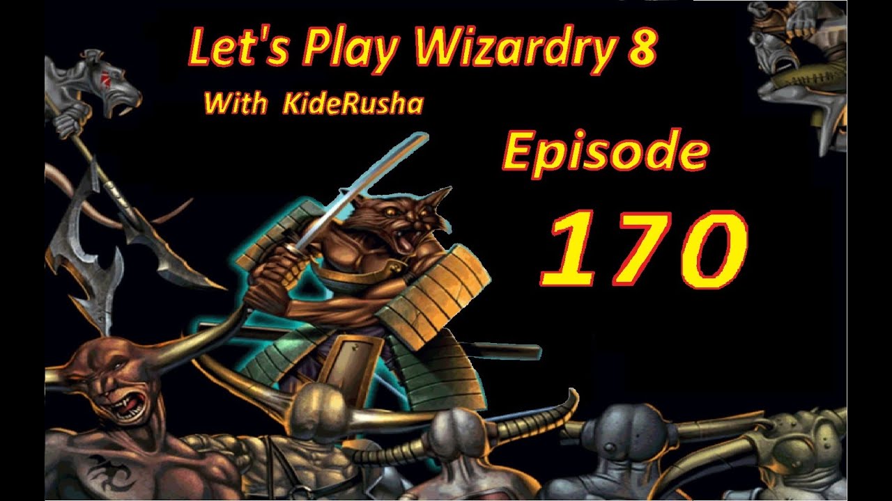 Let's Play Wizardry 8 (Iron Man) - Episode 170 [Facing the demoness Al ...