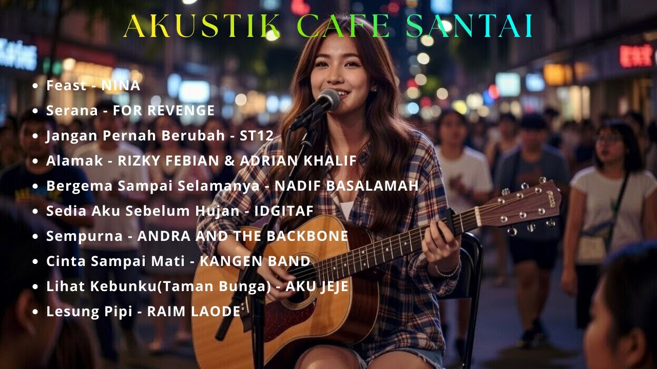 Kumpulan Cover Lagu Indonesia 2026 | Akustik Chill Bikin Fokus & Tenang ...
