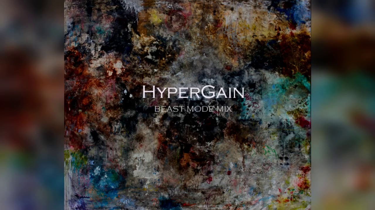 HyperGain: Beast Mode Mix - YouTube
