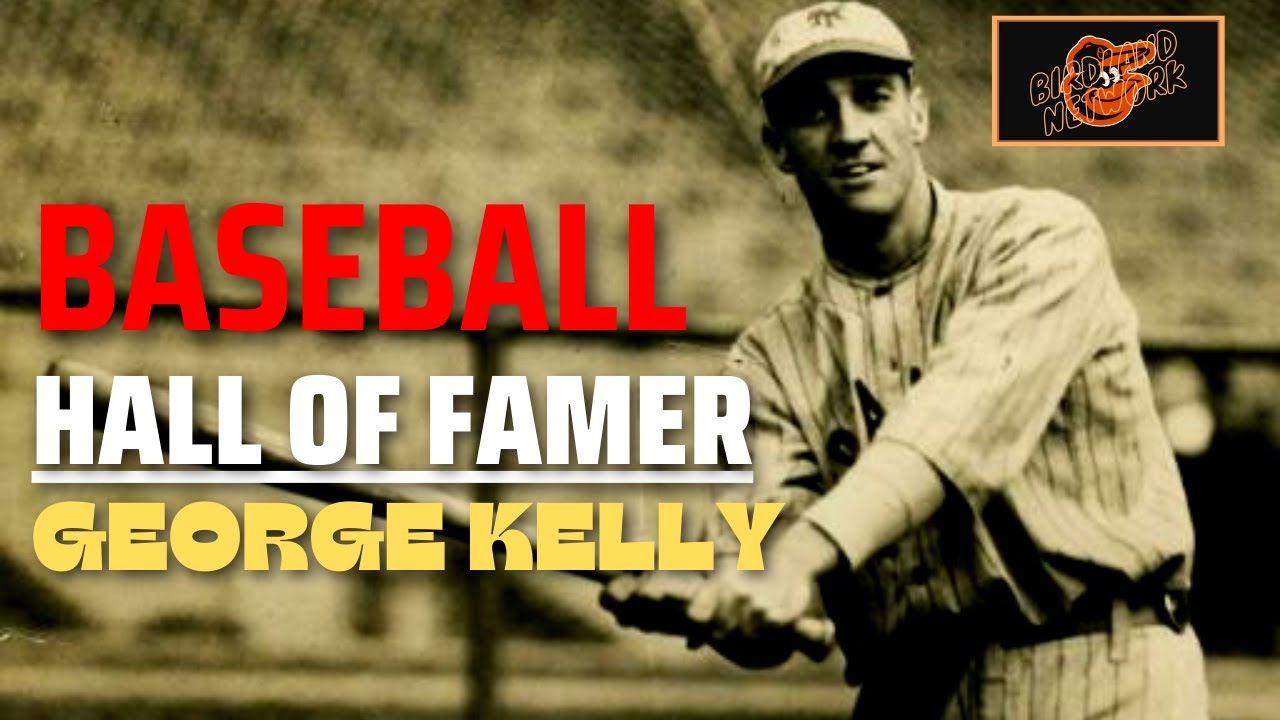 Baseball Hall of Fame Profile | George Kelly - YouTube