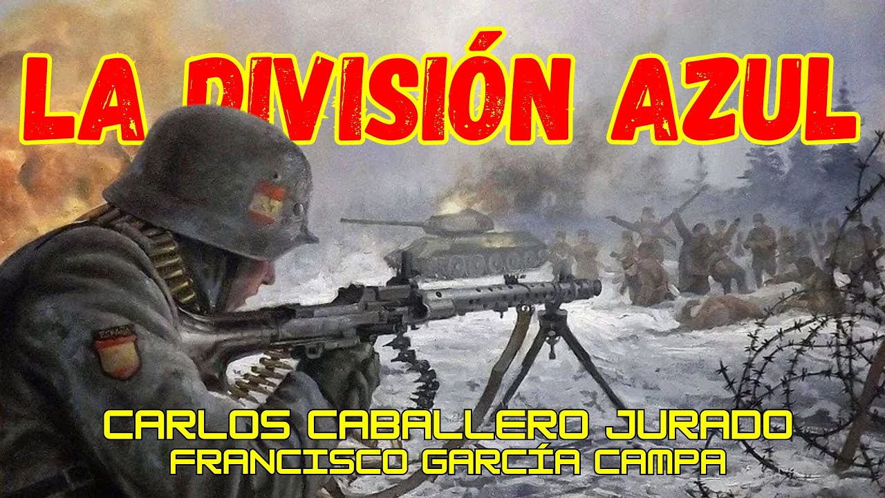 LA DIVISIÓN AZUL: DEL TESTIMONIO A LA HISTORIA. Recuerdosde ...