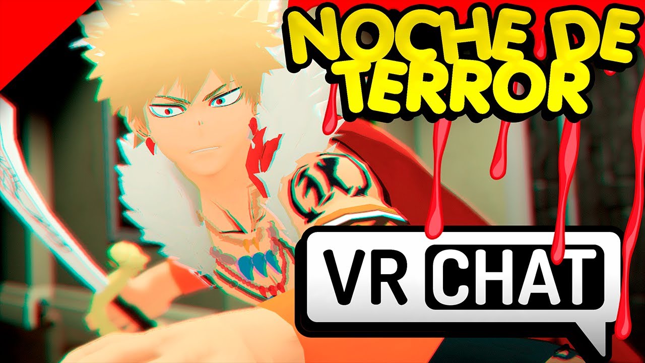 BAKUGO EN HALLOWEEN SUFRIENDO en REALIDAD VIRTUAL | VRCHAT - YouTube