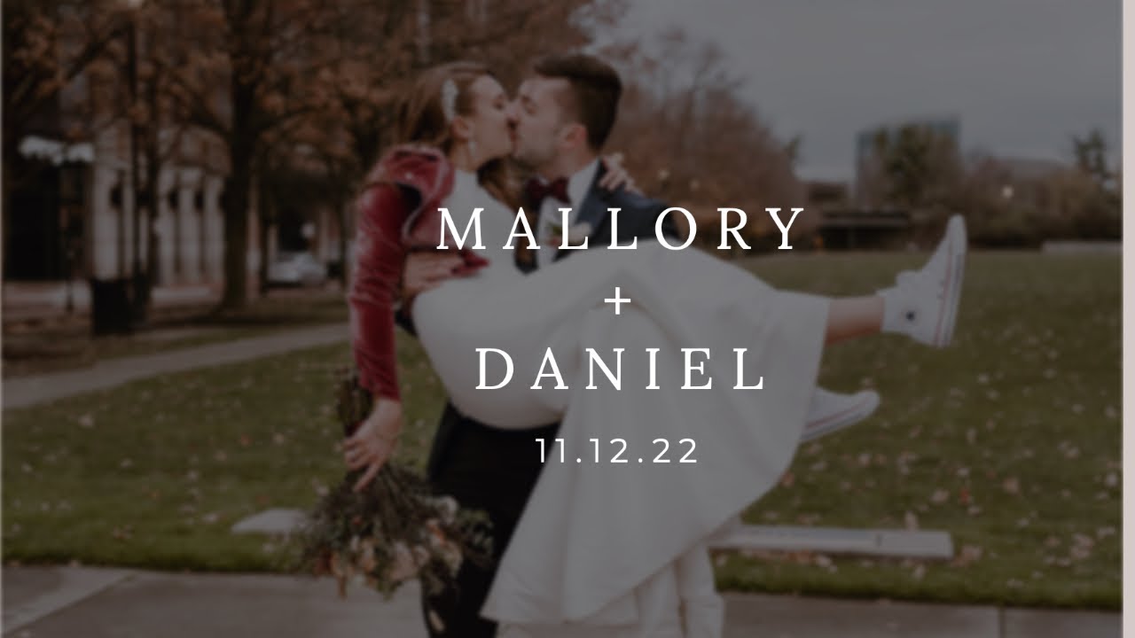 Mallory + Daniel Highlight 11.12.22 - YouTube