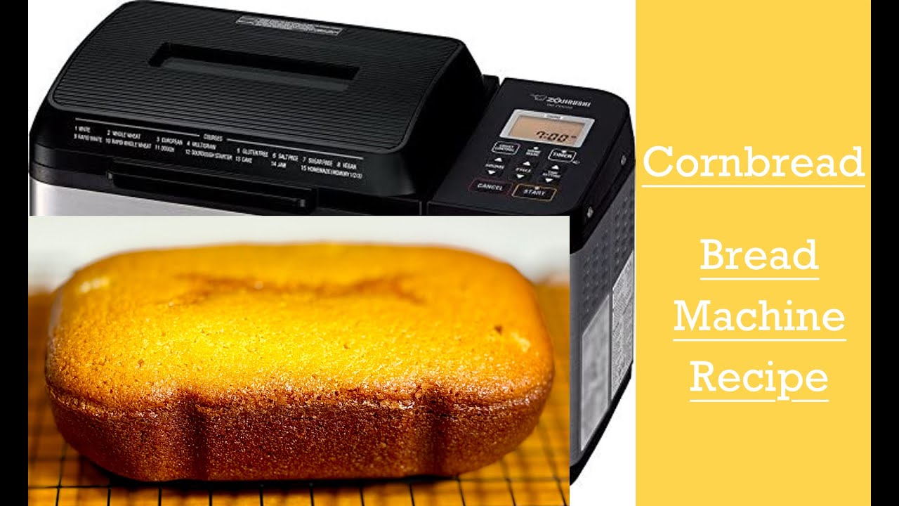 How To Make Cornbread In A Bread Machine (Bread Maker) - YouTube