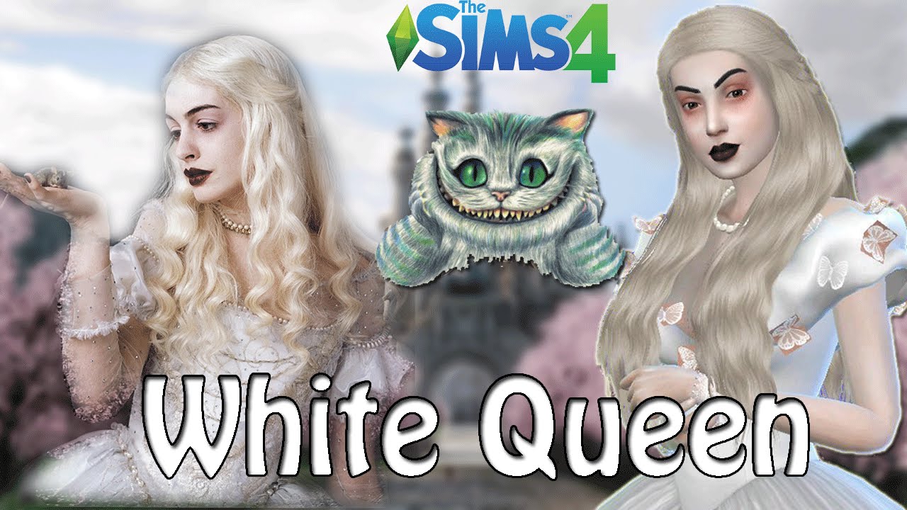 The Sims 4: Create a Sim | White queen | Alice in Wonderland - YouTube