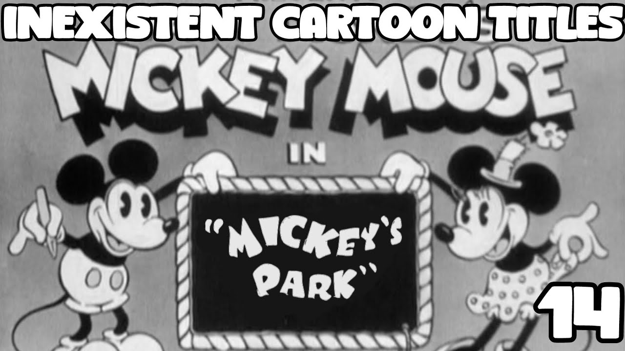 Inexistent Cartoon Titles 14 "Mickey's Park" (1930) - YouTube