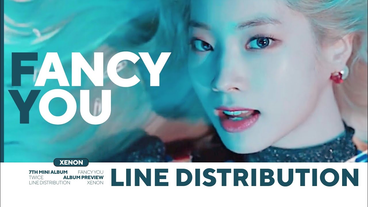 TWICE "FANCY YOU" ALBUM PREVIEW (Line Distribution) - YouTube