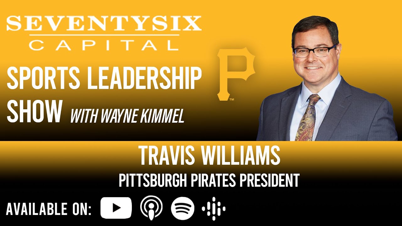 Travis Williams, Pittsburgh Pirates President - SeventySix Capital ...