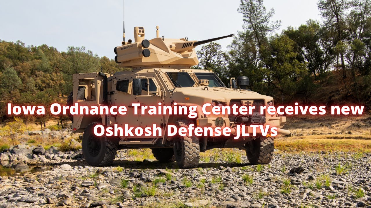 Iowa Ordnance Training Center receives new Oshkosh Defense JLTVs - YouTube