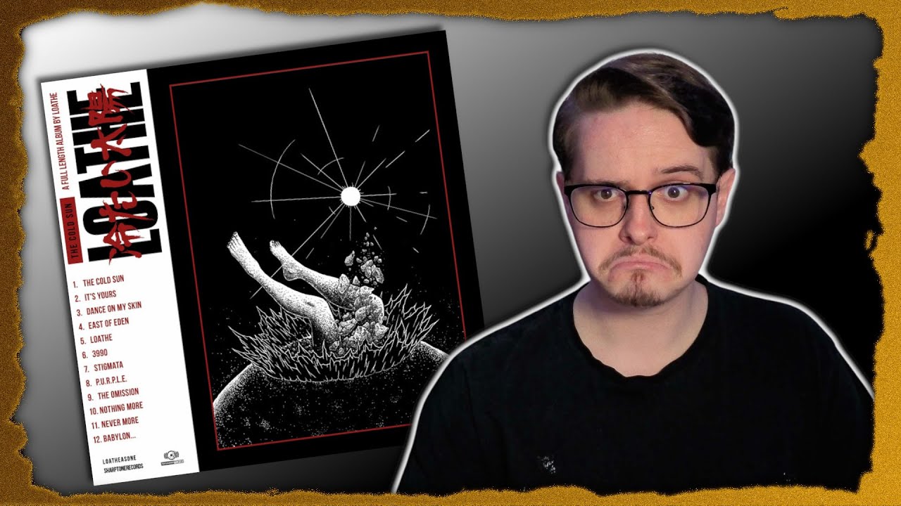 Finally Hearing Loathe - "The Cold Sun" | Reaction/Review Highlights ...