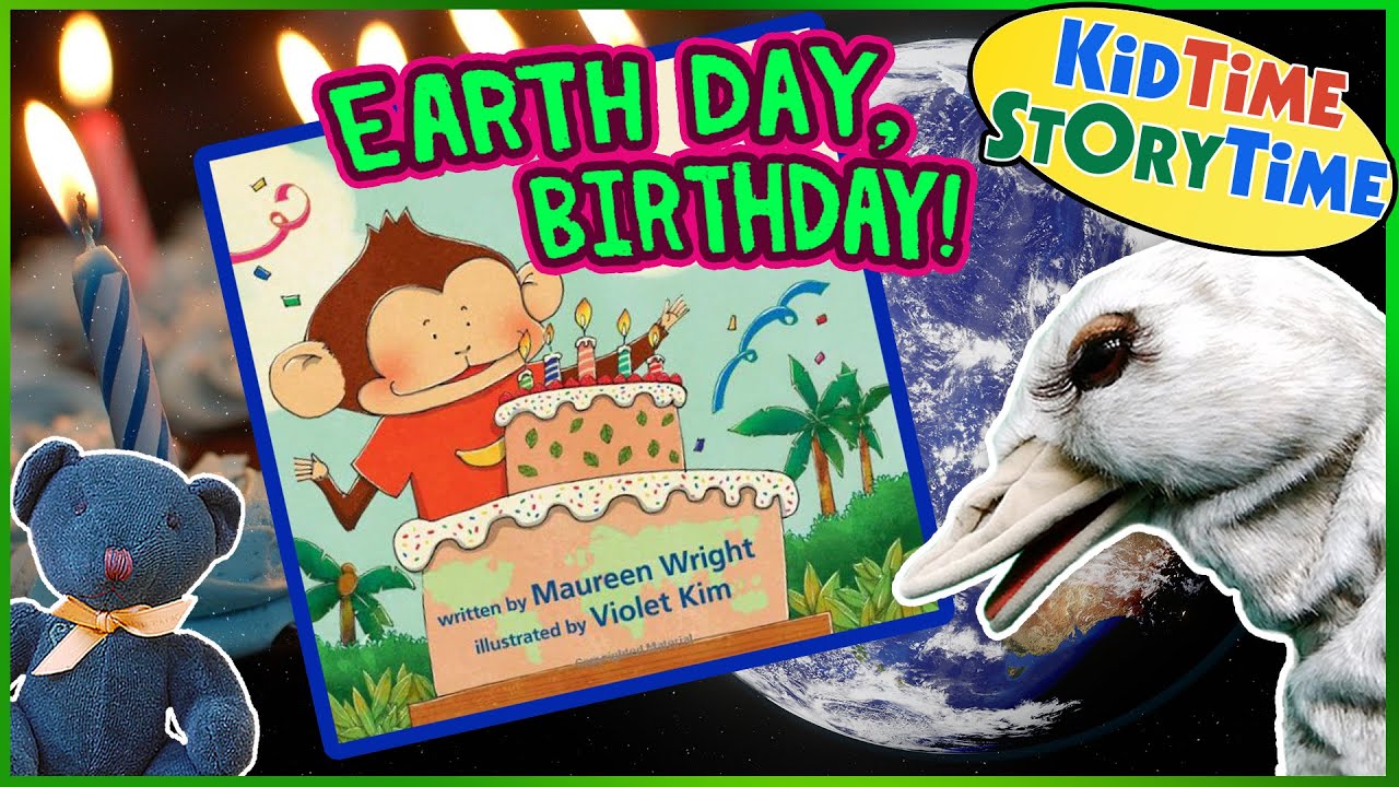 Earth Day, Birthday! 🌎 Earth Day for Kids🌳Read Aloud - YouTube