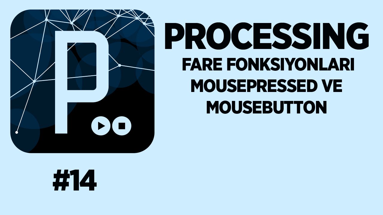 Processing Dersleri 14 Fare FonksiyonlarıMousepressed ve Mousebutton - YouTube