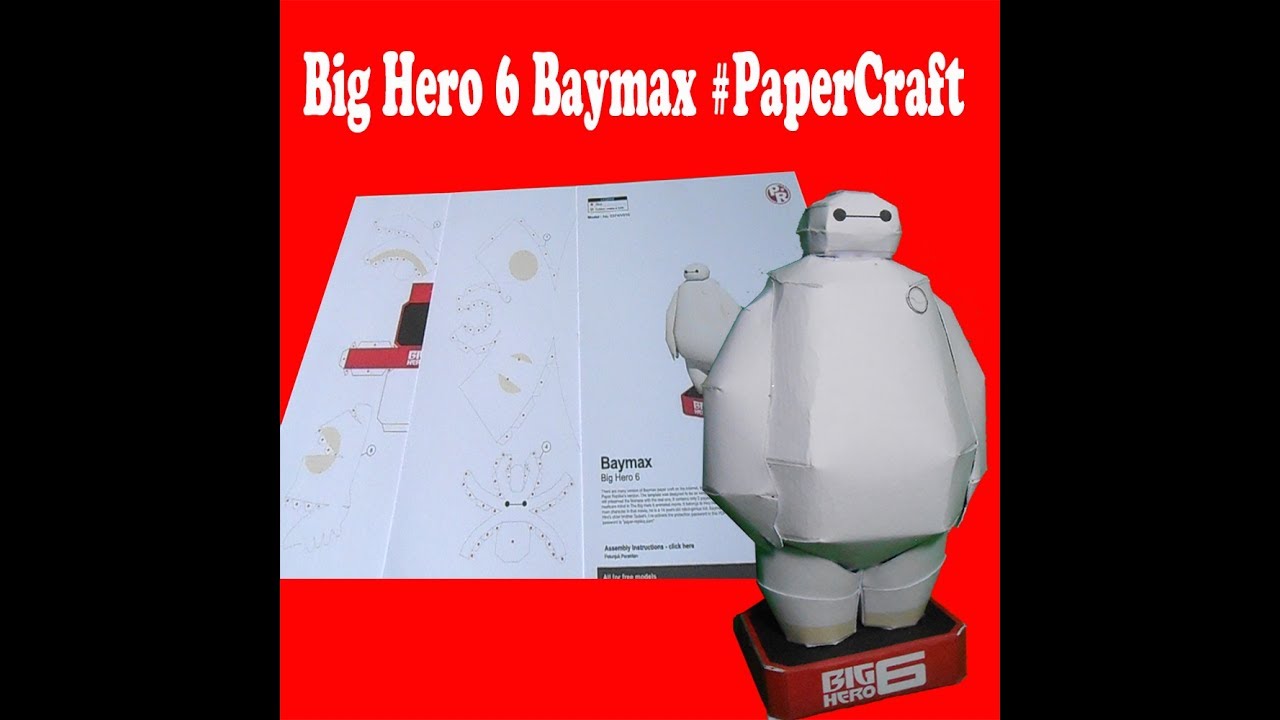 Big Hero 6 Baymax #PaperCraft - YouTube