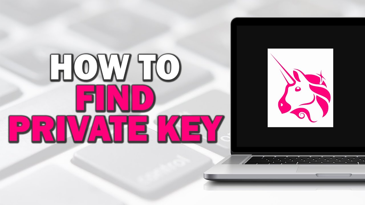 How To Find Private Key On Uniswap (Easiest Way) - YouTube