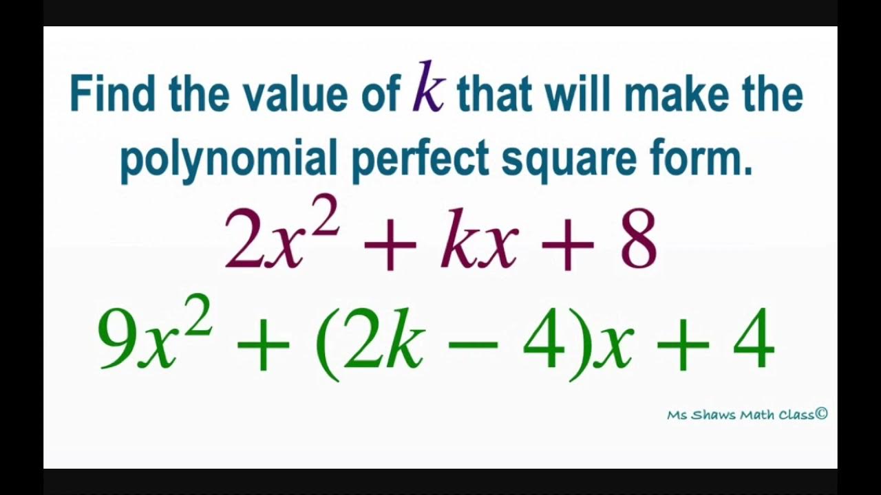 Find value of k to make polynomials perfect square. 9x^2 + (2k-4)x +4 ...