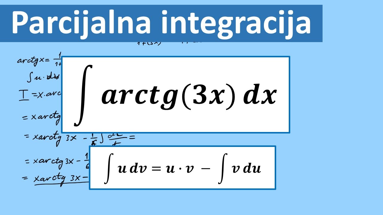 Parcijalna integracija arctgx (arkus tangens) - YouTube