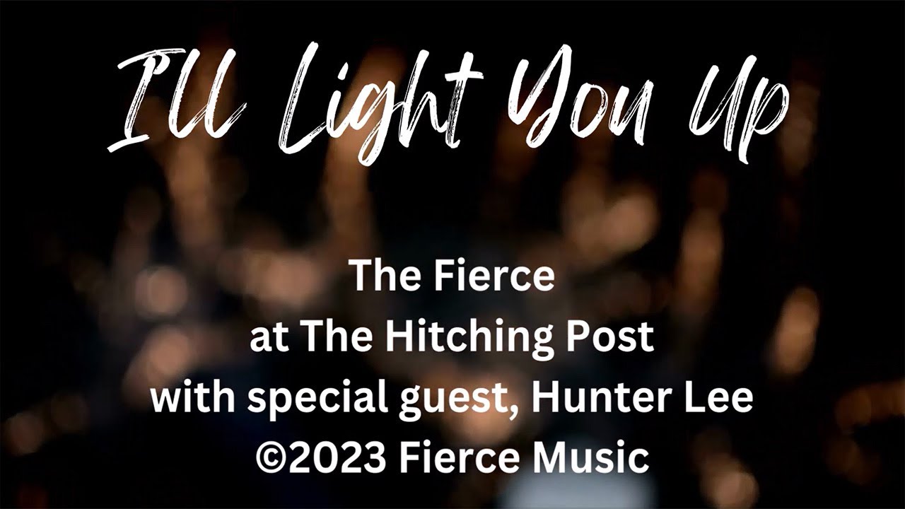 Live at The Hitching Post - I'll Light You Up - YouTube