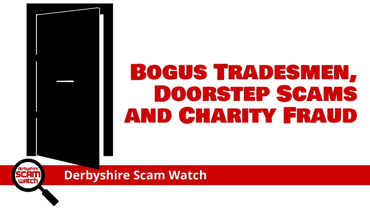 Bogus Tradesmen, Doorstep Scams and Charity Fraud - YouTube