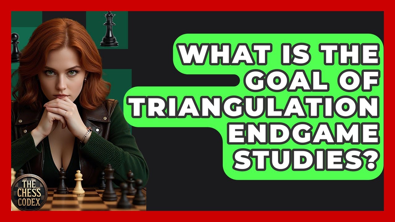 What Is The Goal Of Triangulation Endgame Studies? - The Chess Codex - YouTube