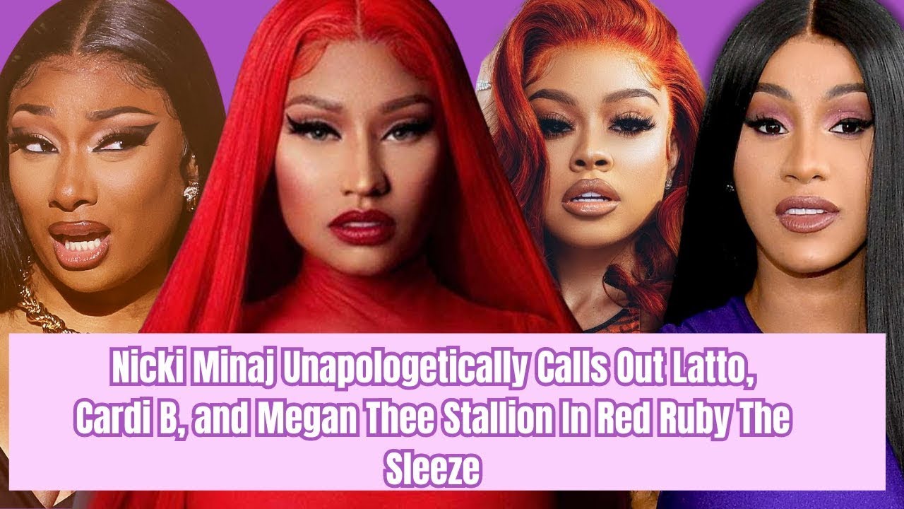 Video - Nicki Minaj Unapologetically Calls Out Latto, Cardi B, and ...