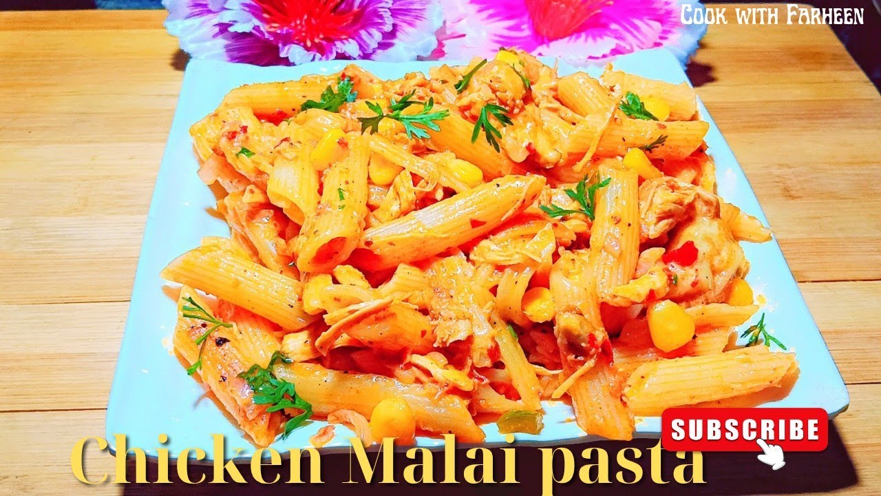 Chicken Malai Pasta Recipe | Best For Kids Lunch Box | Easiest Chicken ...