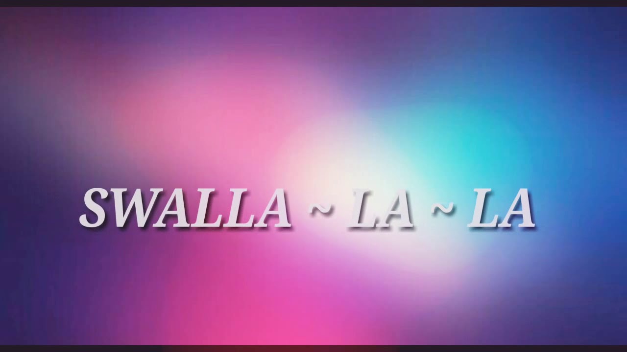 Swalla la la song lyric WhatsApp status video - YouTube