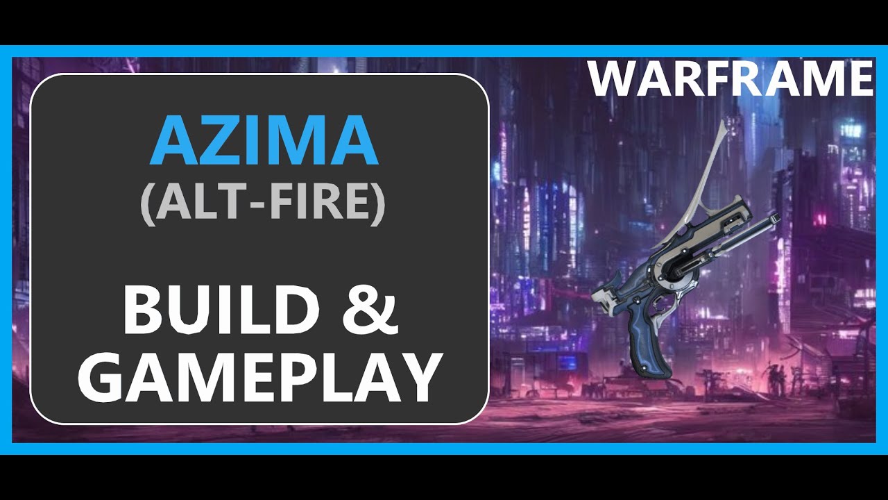 Warframe Azima (Alt-Fire) - 2024 - YouTube