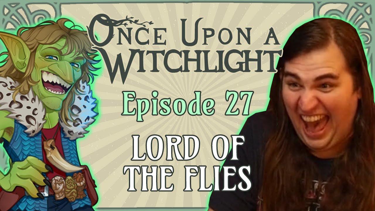 Once Upon a Witchlight Ep. 27 | Feywild D&D Campaign | Lord of the ...