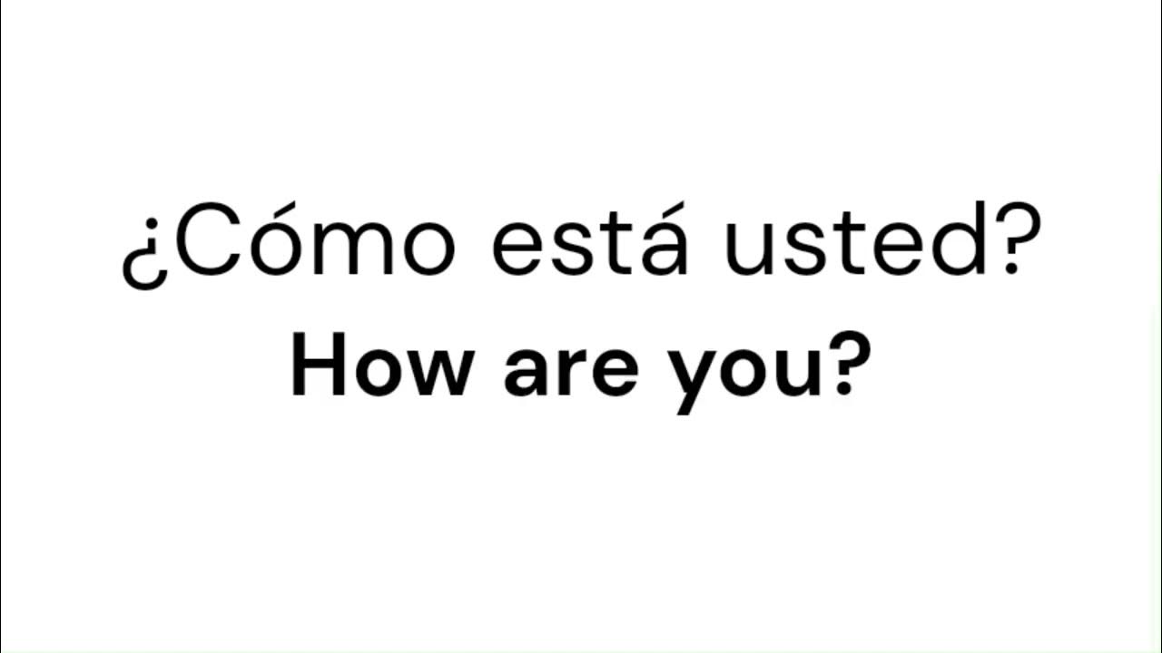 Spanish C mo Est Usted Meaning And Pronunciation C mo Se Dice spanish-c-mo-est-usted-meaning-and-pronunciation-c-mo-se-dice