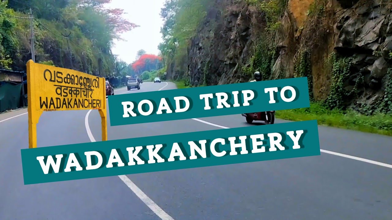Kechery To Wadakanchery | Road Trip | AVVlogs - YouTube