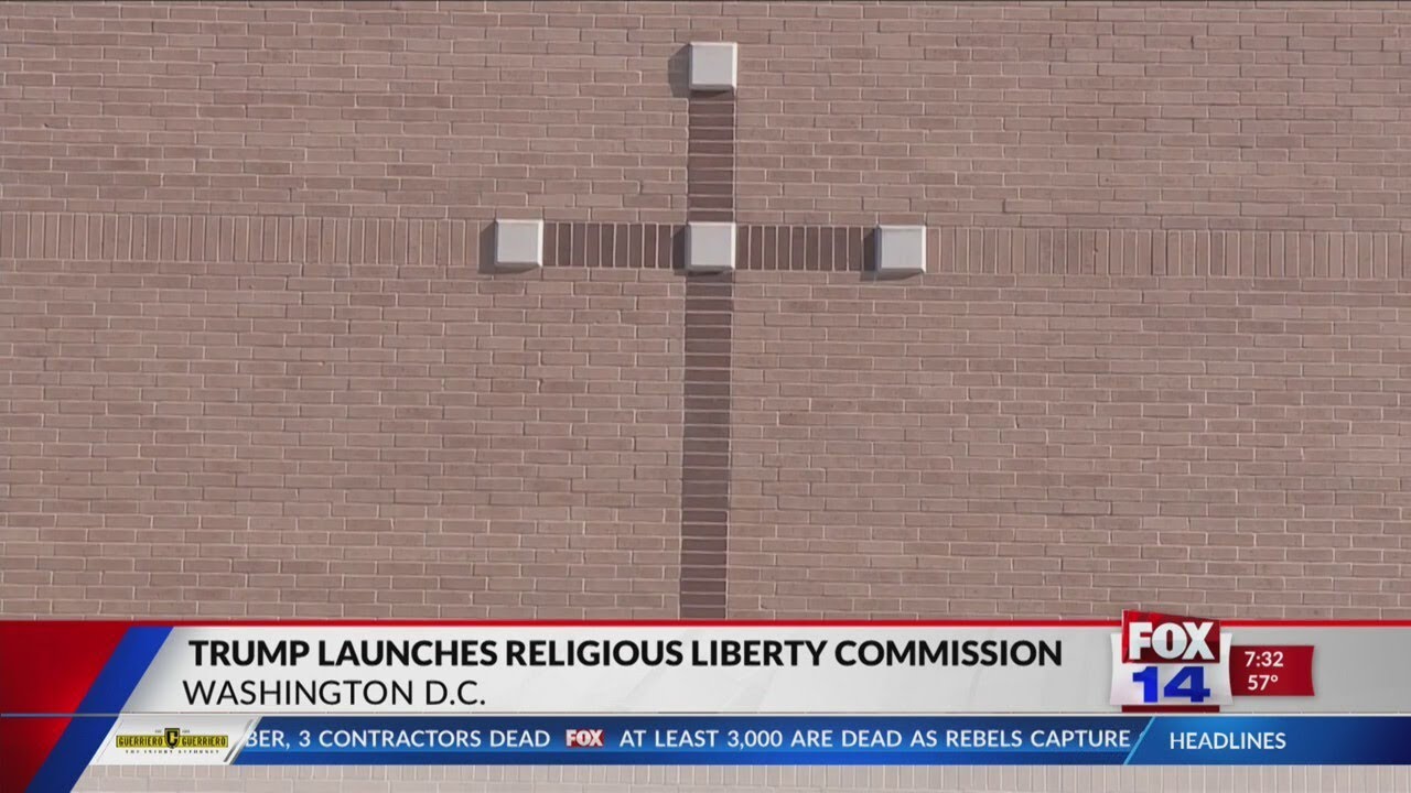 Fox 14 Your Morning News: Trump launches religious liberty commission ...
